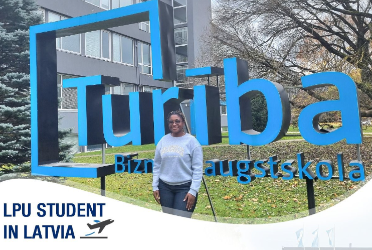 lpu student gains global experience at turiba university latvia ...